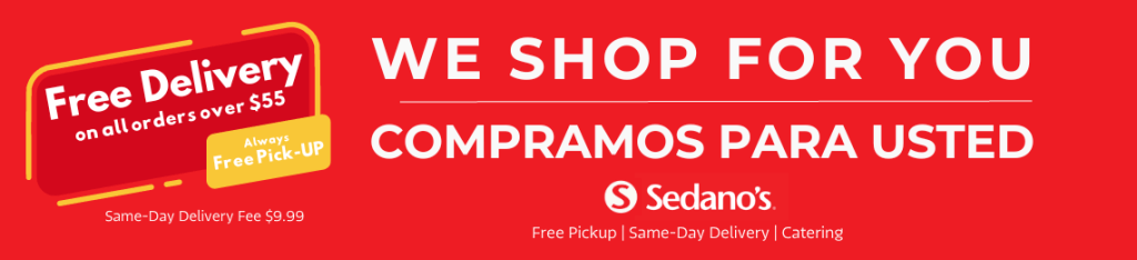 Sedano's Supermarkets - We Shop For You. Free Pick Up | Same Day Delivery